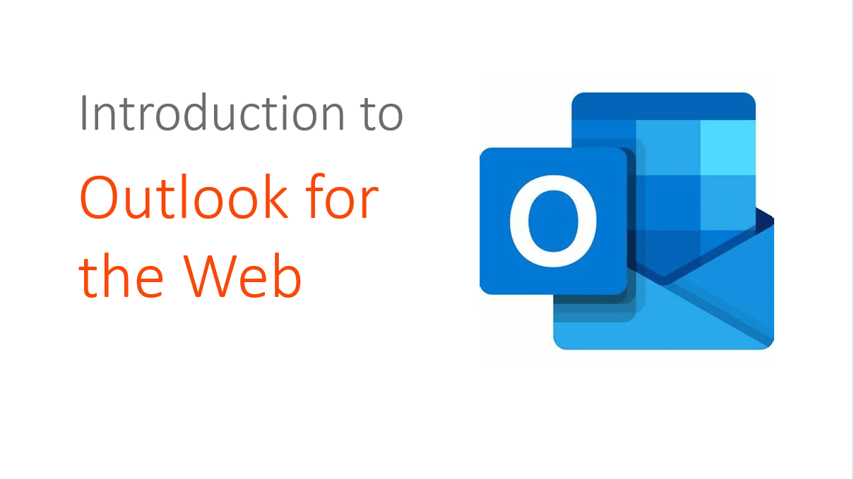Introduction to Outlook for the Web – Primary Goal On-Demand Platform Introduction to Outlook for the Web – Primary Goal On-Demand Platform