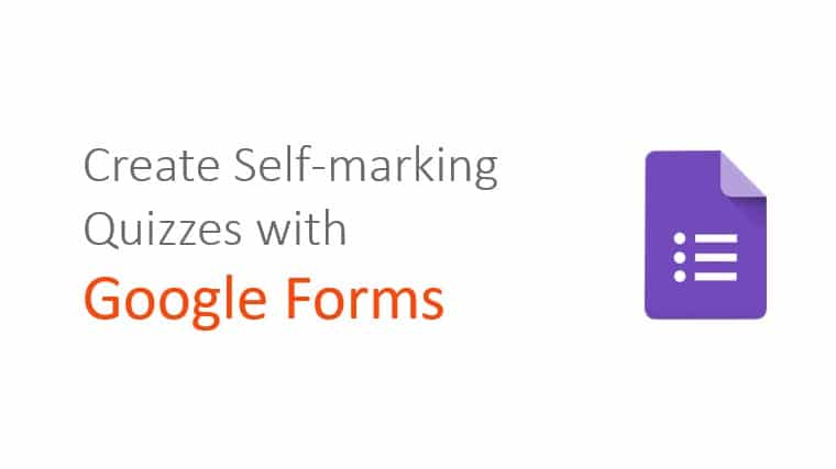 Create Self-marking Quizzes with Google Forms – Primary Goal On-Demand ...